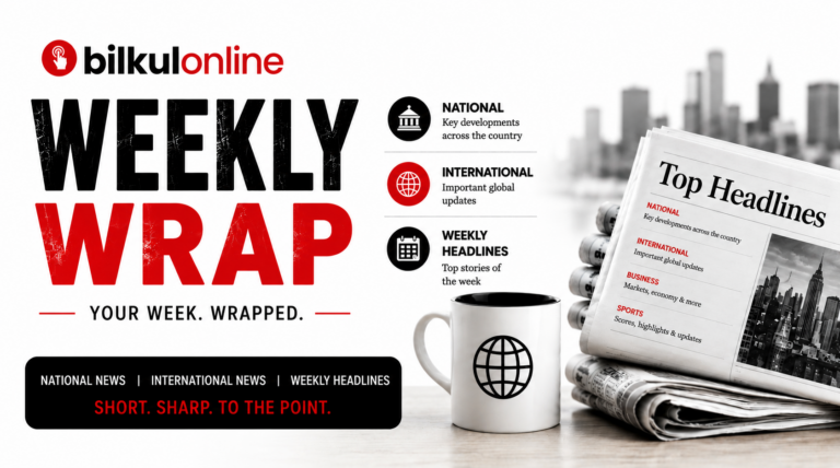 BILKUL ONLINE— The Sunday Wrap - Bilkul Online